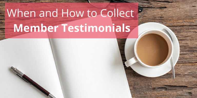 When and How to Ask For Member Testimonials To Increase Membership
